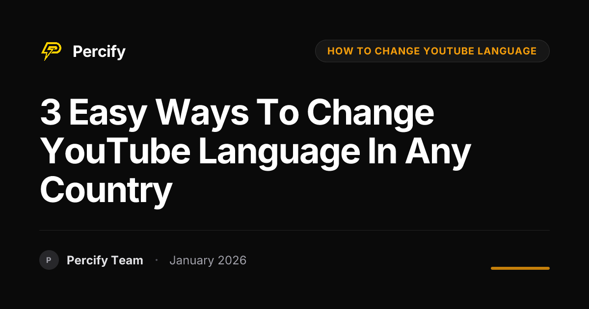3 Easy Ways to Change YouTube Language in Any Country | Percify Blog
