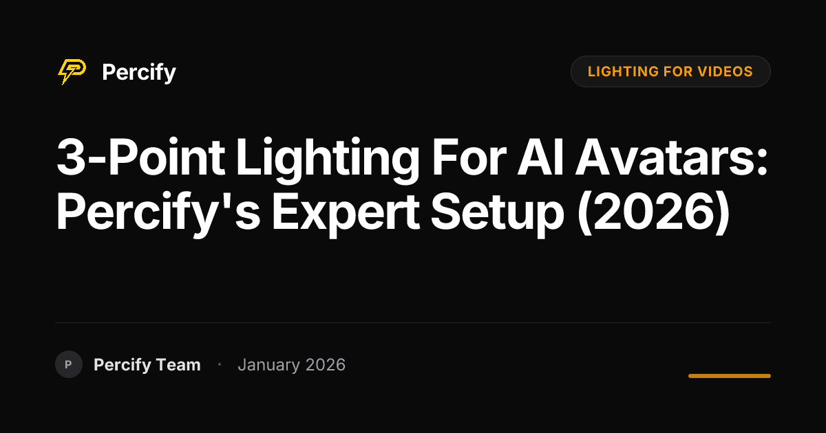 3-Point Lighting for AI Avatars: Percify's Expert Setup (2026 ...