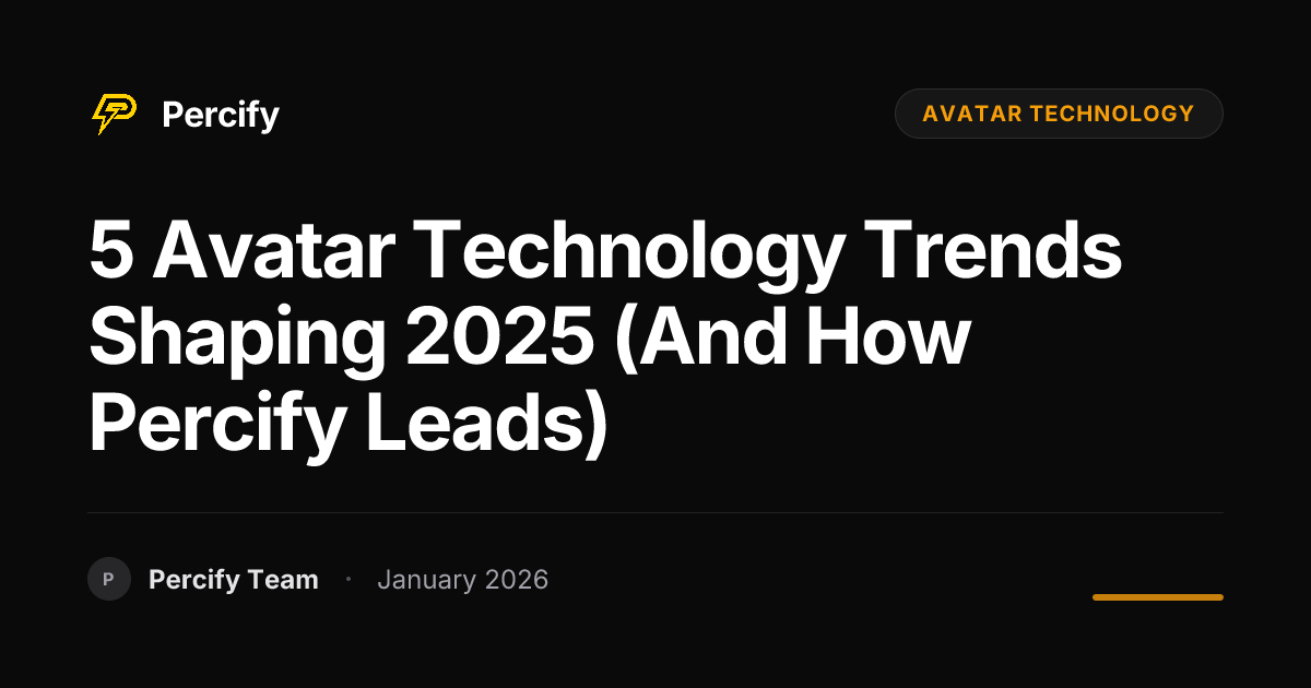 5 Avatar Technology Trends Shaping 2025 (and How Percify Leads ...