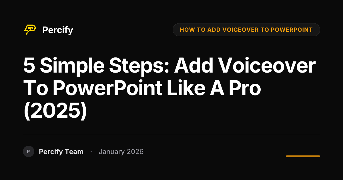5 Simple Steps: Add Voiceover to PowerPoint Like a Pro (2025) | Percify ...