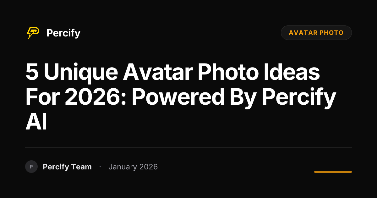 5 Unique Avatar Photo Ideas for 2026: Powered by Percify AI | Percify Blog