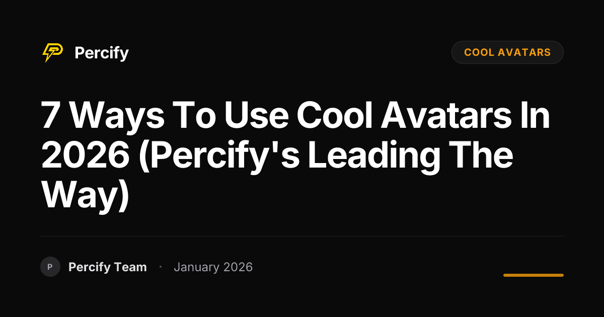 7 Ways to Use Cool Avatars in 2026 (Percify's Leading the Way ...