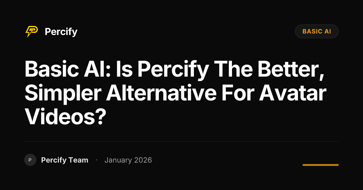 Basic AI: Is Percify the Better, Simpler Alternative for Avatar Videos ...