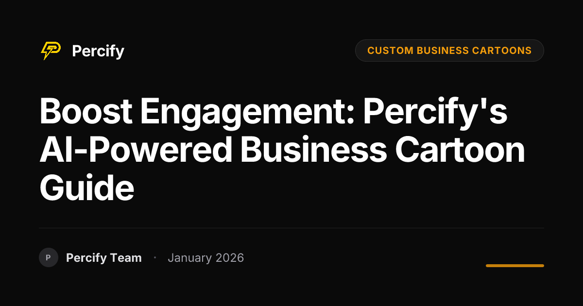 Boost Engagement: Percify's AI-Powered Business Cartoon Guide | Percify ...