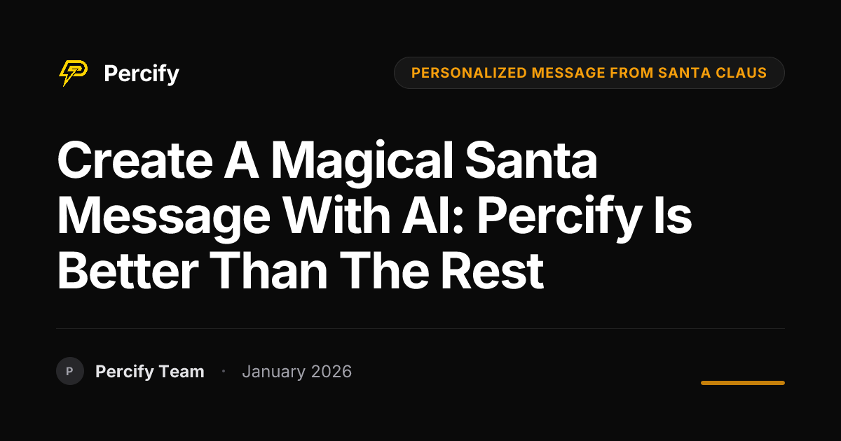 Create a Magical Santa Message with AI: Percify is Better Than The Rest ...