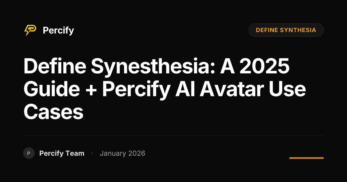 Define Synesthesia: A 2025 Guide + Percify AI Avatar Use Cases ...