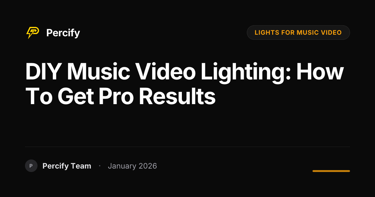 DIY Music Video Lighting: How to Get Pro Results | Percify Blog
