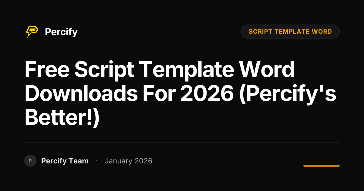Free Script Template Word Downloads for 2026 (Percify's Better ...