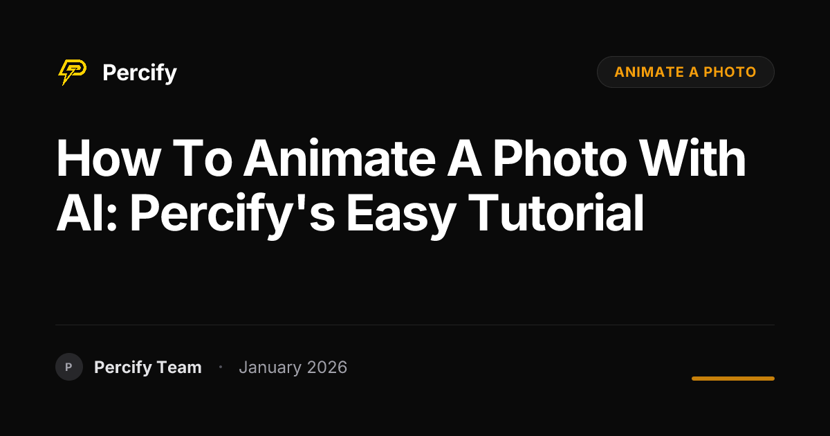 How to Animate a Photo with AI: Percify's Easy Tutorial | Percify Blog