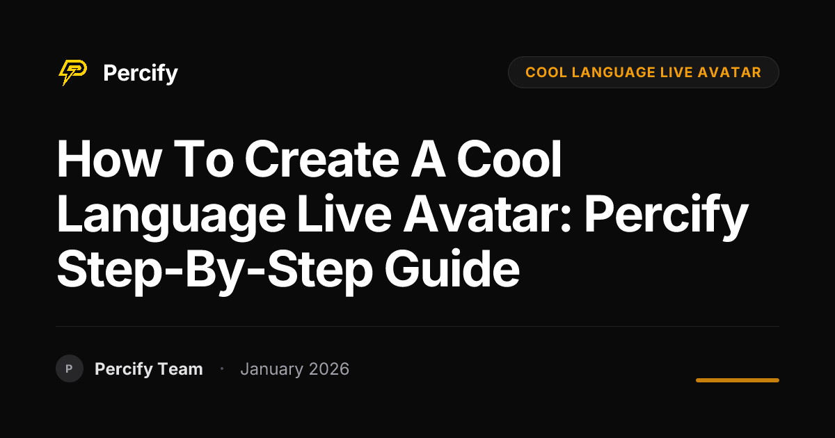 How to Create a Cool Language Live Avatar: Percify Step-by-Step Guide ...