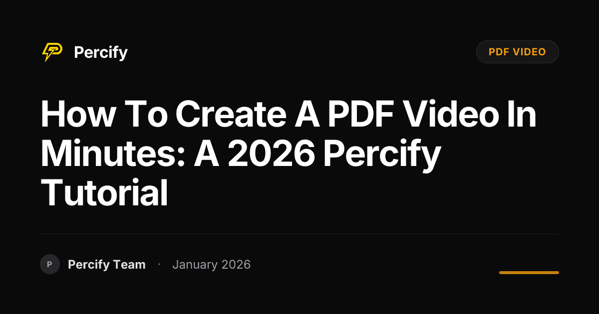 How to Create a PDF Video in Minutes: A 2026 Percify Tutorial | Percify ...