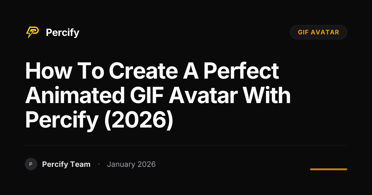 How to Create a Perfect Animated GIF Avatar with Percify (2026 ...