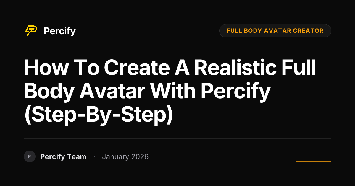 How To Create a Realistic Full Body Avatar With Percify (Step-by-Step ...