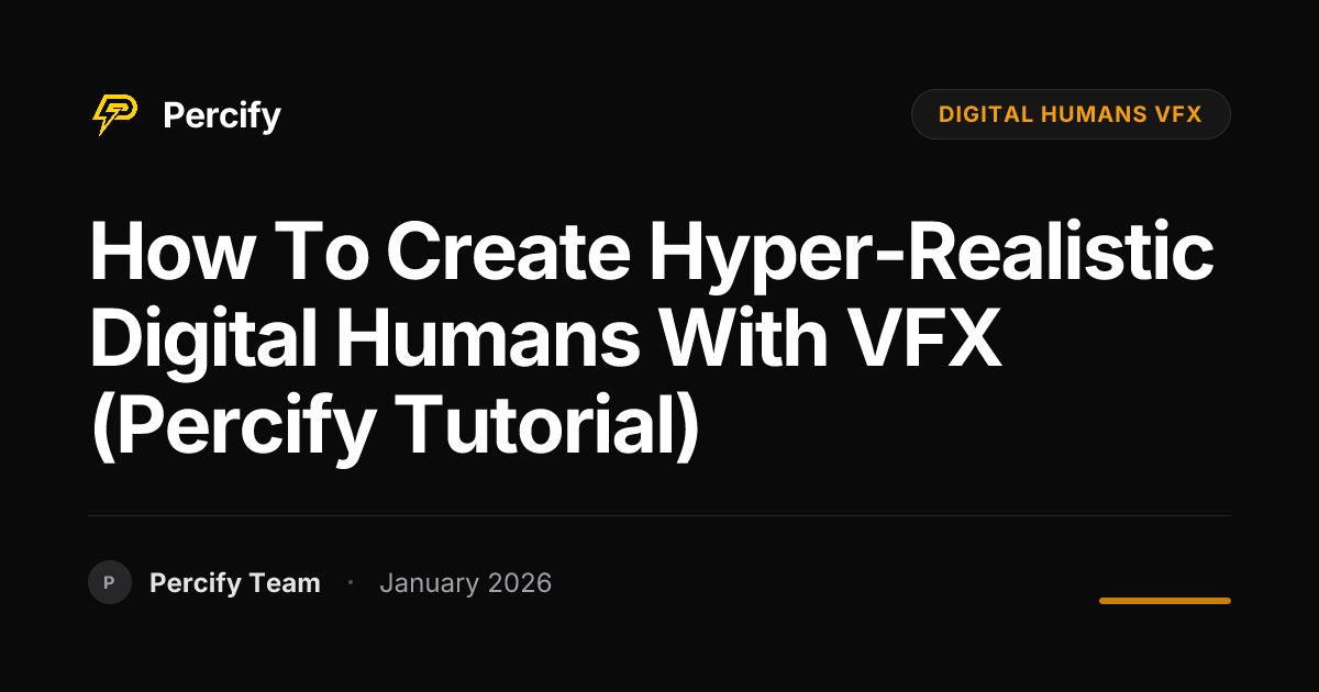 How to Create Hyper-Realistic Digital Humans with VFX (Percify Tutorial ...