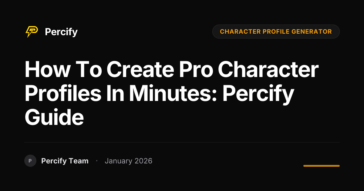 How to Create Pro Character Profiles in Minutes: Percify Guide ...
