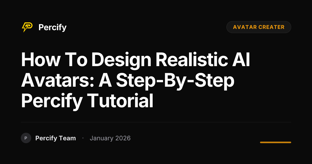 How to Design Realistic AI Avatars: A Step-by-Step Percify Tutorial ...
