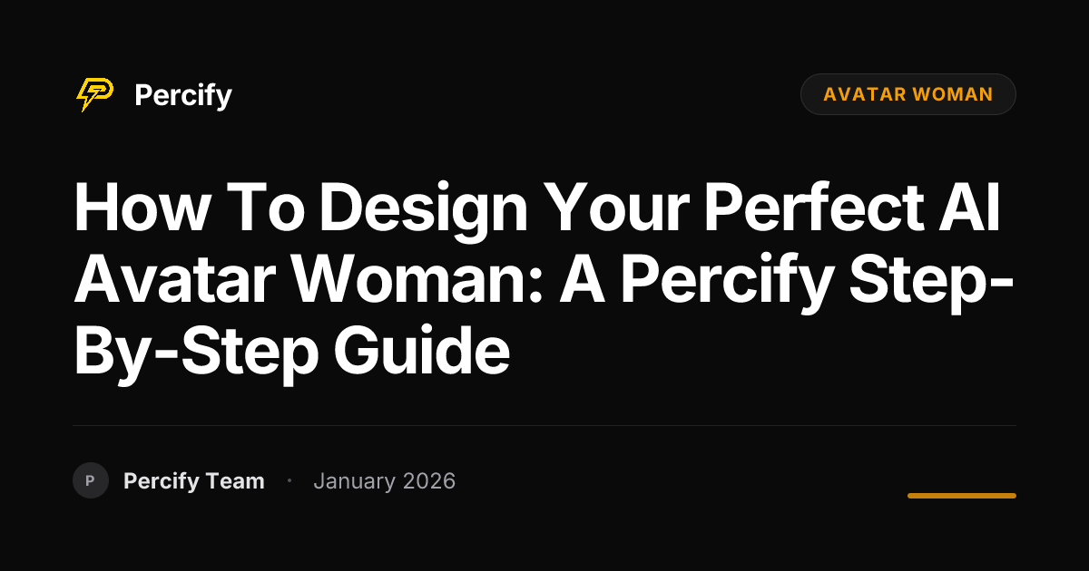 How To Design Your Perfect AI Avatar Woman: A Percify Step-by-Step ...