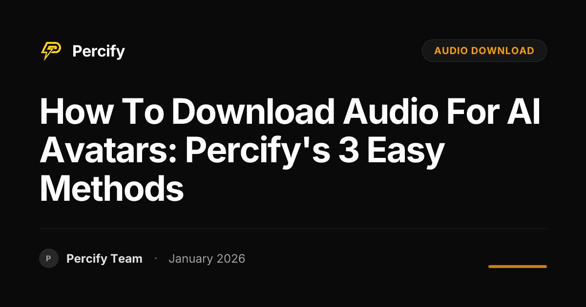 How to Download Audio for AI Avatars: Percify's 3 Easy Methods ...