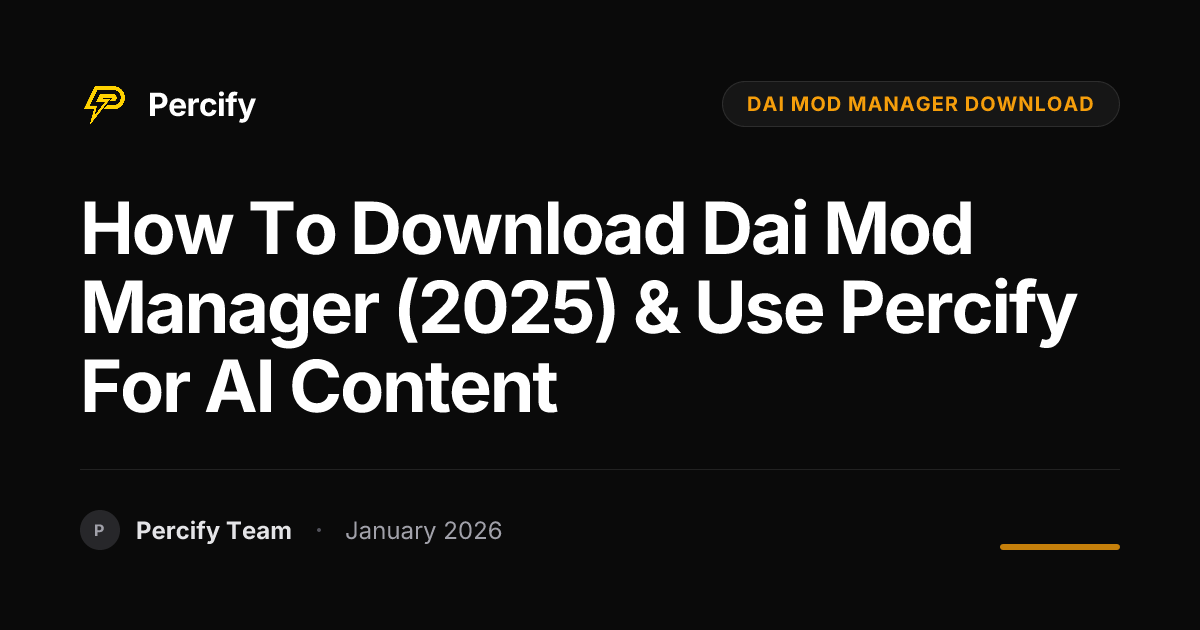 How to Download Dai Mod Manager (2025) & Use Percify for AI Content ...