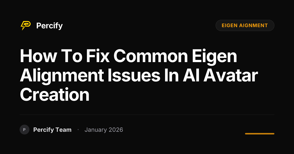 How to Fix Common Eigen Alignment Issues in AI Avatar Creation ...