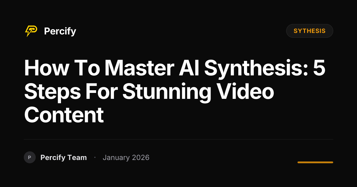 How to Master AI Synthesis: 5 Steps for Stunning Video Content ...
