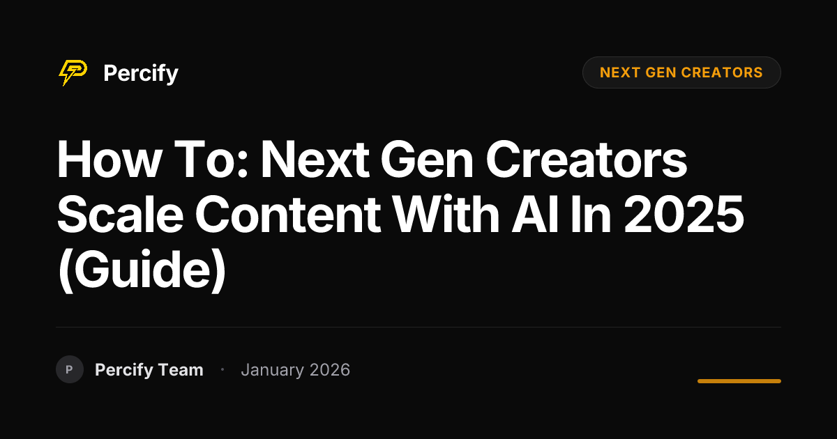 How To: Next Gen Creators Scale Content With AI in 2025 (Guide ...