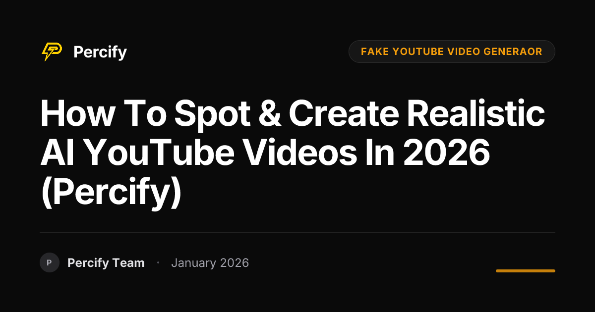 How to Spot & Create Realistic AI YouTube Videos in 2026 (Percify ...