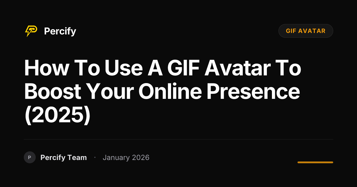 How to Use a GIF Avatar to Boost Your Online Presence (2025) | Percify Blog