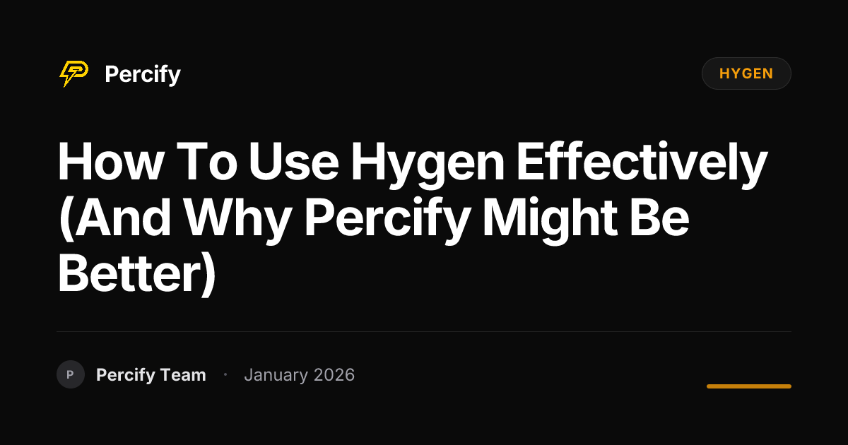 How to Use Hygen Effectively (And Why Percify Might Be Better ...