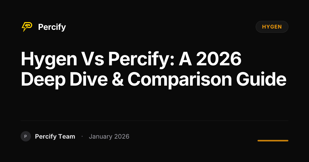 Hygen vs Percify: A 2026 Deep Dive & Comparison Guide | Percify Blog