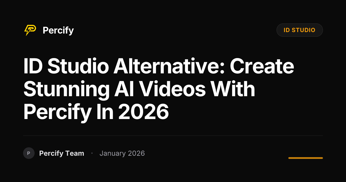 ID Studio Alternative: Create Stunning AI Videos with Percify in 2026 ...