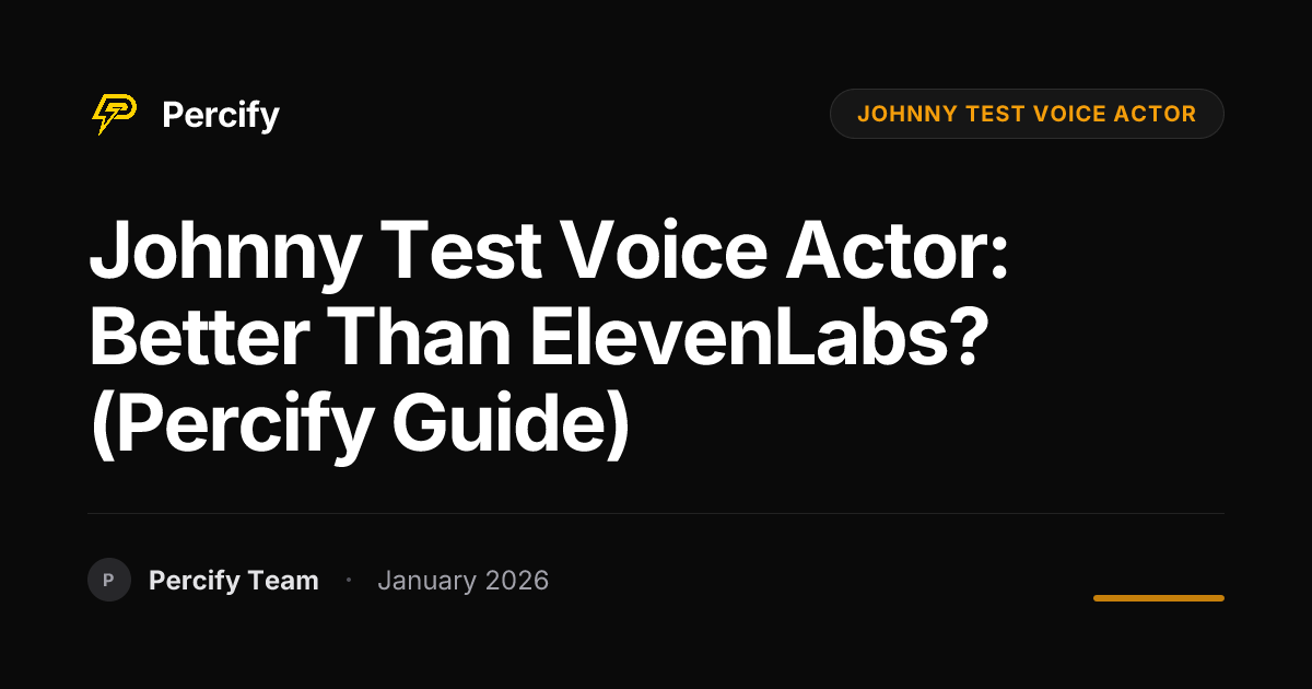 Johnny Test Voice Actor: Better Than ElevenLabs? (Percify Guide ...
