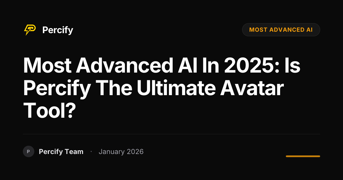 Most Advanced AI in 2025: Is Percify the Ultimate Avatar Tool ...