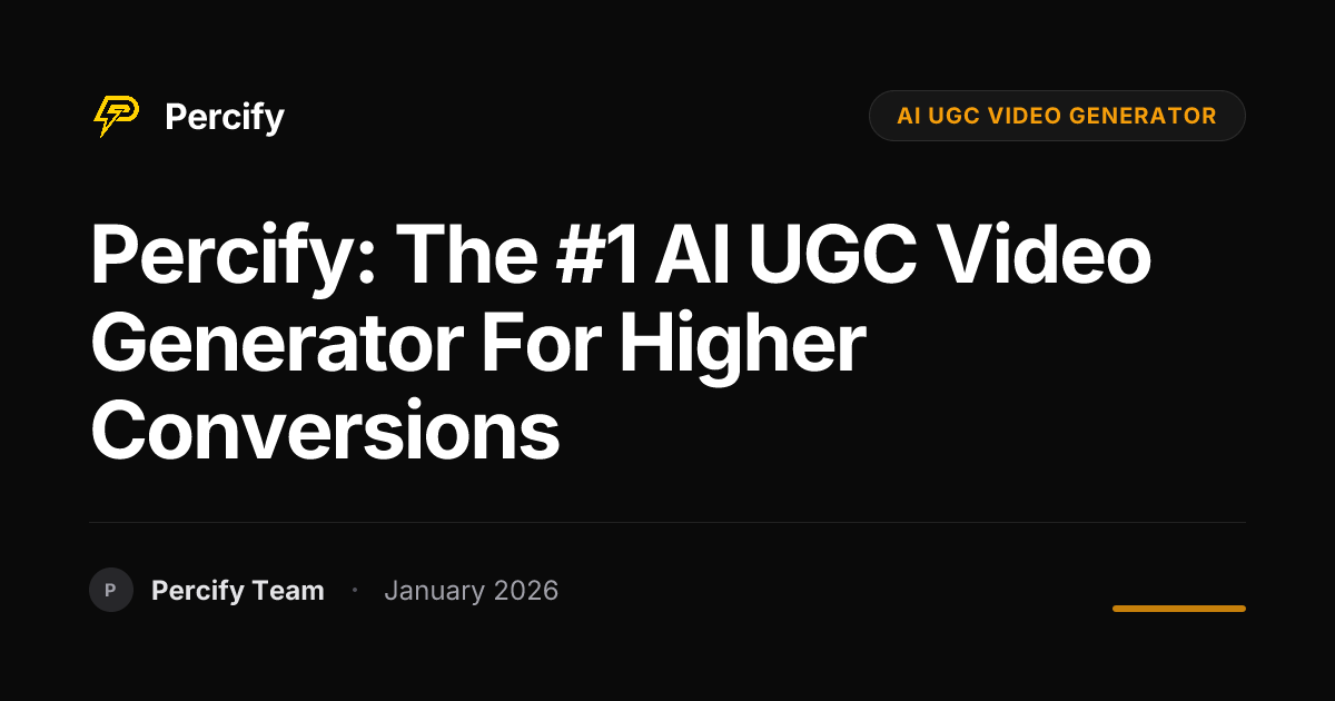 Percify: The #1 AI UGC Video Generator for Higher Conversions | Percify ...