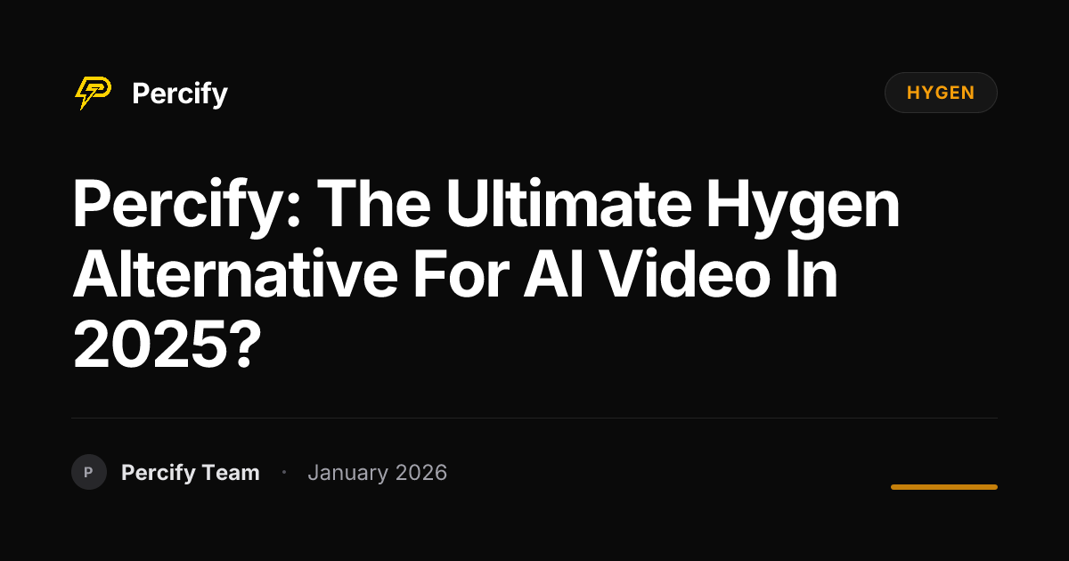 Percify: The Ultimate Hygen Alternative for AI Video in 2025? | Percify ...