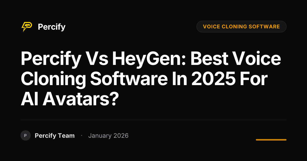 Percify vs HeyGen: Best Voice Cloning Software in 2025 for AI Avatars ...