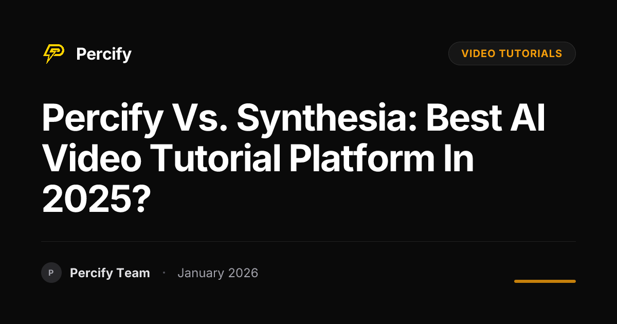 Percify vs. Synthesia: Best AI Video Tutorial Platform in 2025 ...