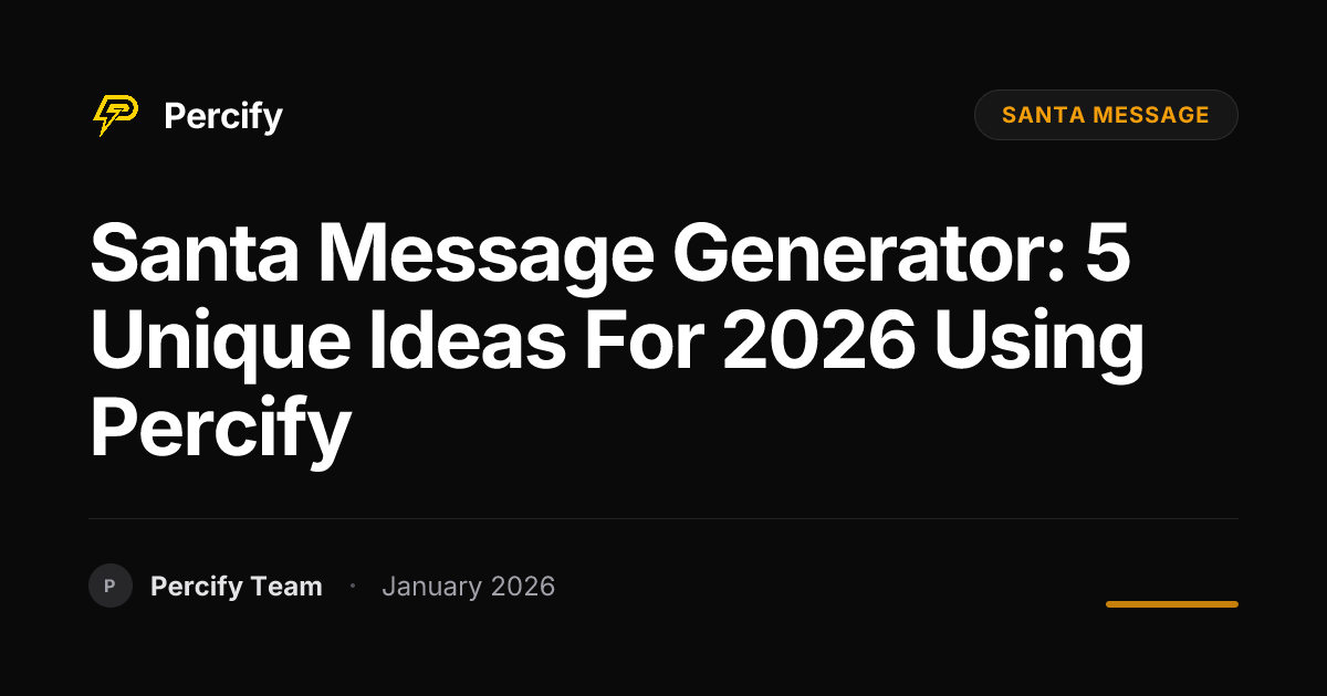 Santa Message Generator: 5 Unique Ideas for 2026 Using Percify ...