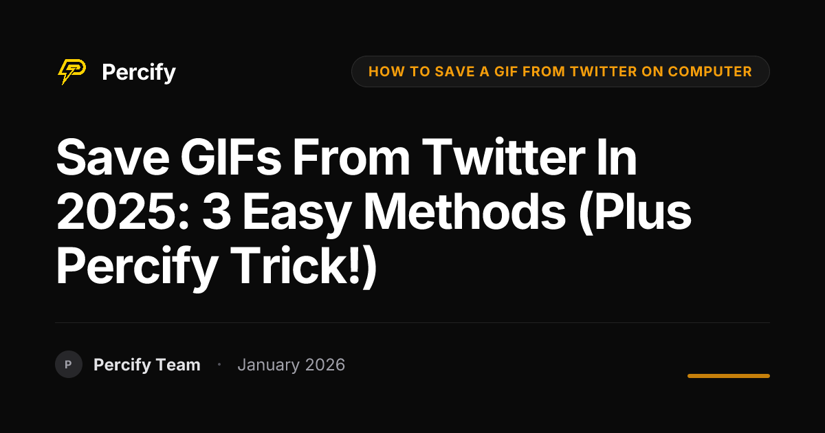 Save GIFs From Twitter in 2025: 3 Easy Methods (Plus Percify Trick ...