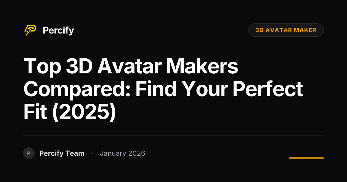 Top 3D Avatar Makers Compared: Find Your Perfect Fit (2025) | Percify Blog