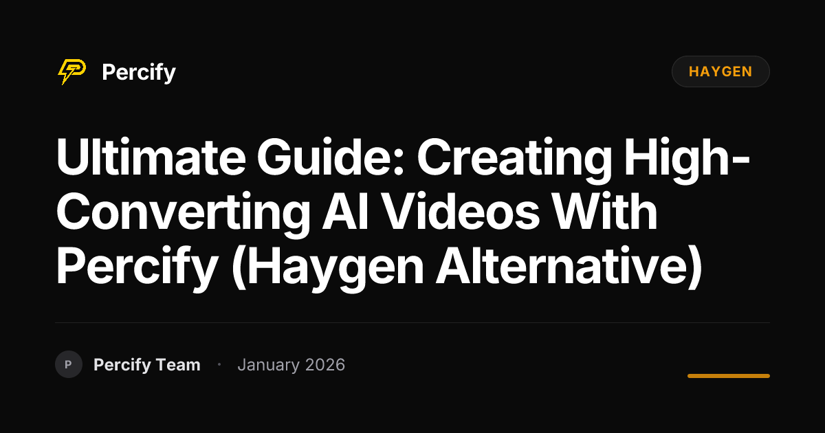 Ultimate Guide: Creating High-Converting AI Videos with Percify (Haygen ...