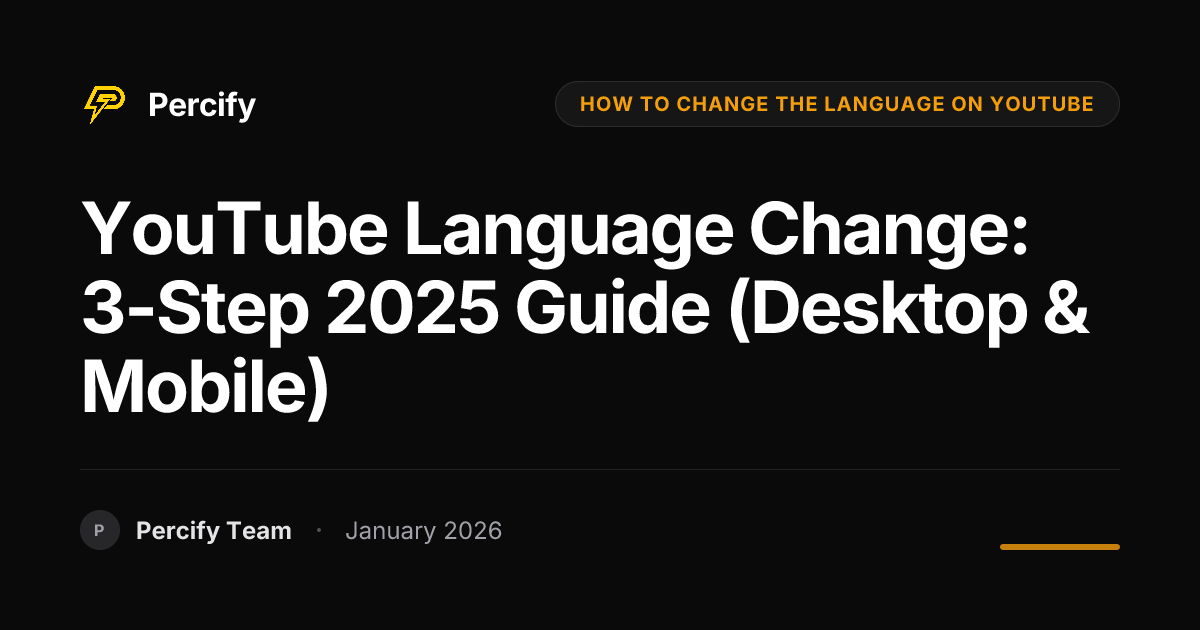 YouTube Language Change: 3-Step 2025 Guide (Desktop & Mobile) | Percify ...